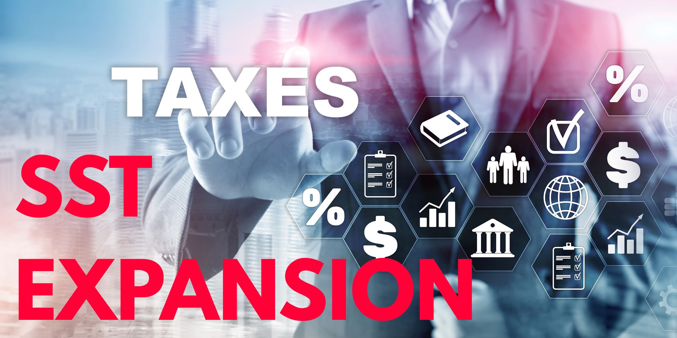 SST Increase from 6% to 8%: How It Will Impact Malaysia’s Property Industry – Miichael Yeoh